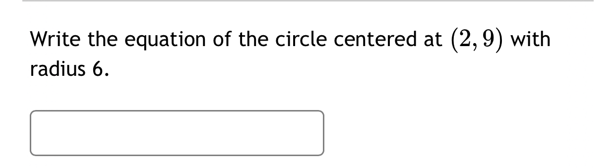 Write the equation of the circle centered at (2,9) | Chegg.com