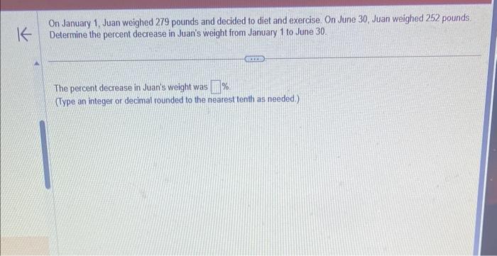 Solved On January 1, Juan weighed 279 pounds and decided to | Chegg.com