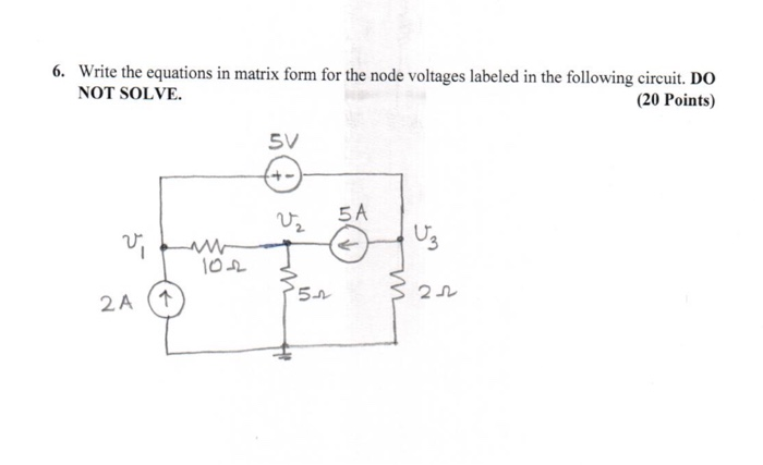 Solved 6. Write the equations in matrix form for the node | Chegg.com