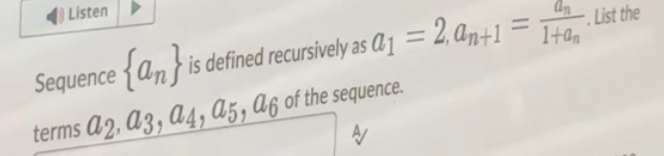 Solved Sequence {an} ﻿is defined recursively as | Chegg.com
