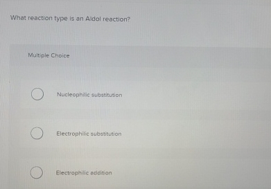 Solved What reaction type is an Aldol reaction?Multiple | Chegg.com