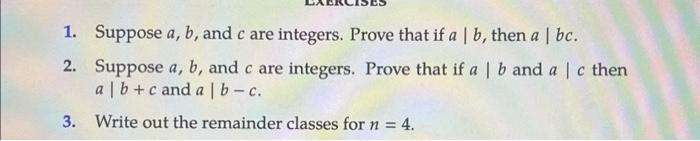 Solved 1. Suppose a,b, and c are integers. Prove that if | Chegg.com