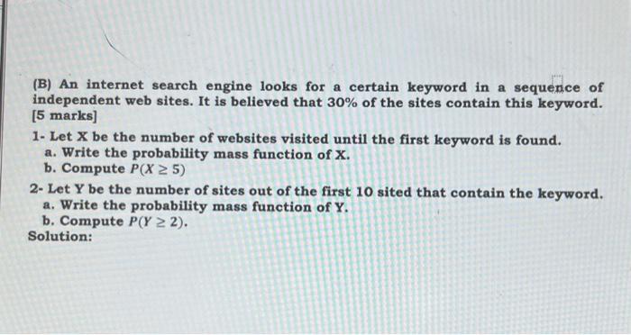 Solved (B) An internet search engine looks for a certain | Chegg.com
