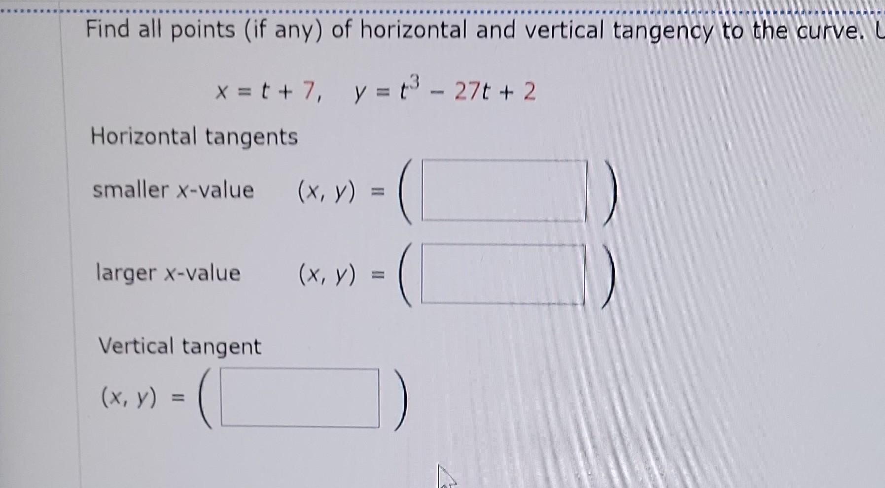 Solved Find all points (if any) of horizontal and vertical | Chegg.com