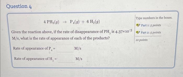 Solved 4PH3(g)→P4(g)+6H2(g) Type numbers in the boxes. ab | Chegg.com