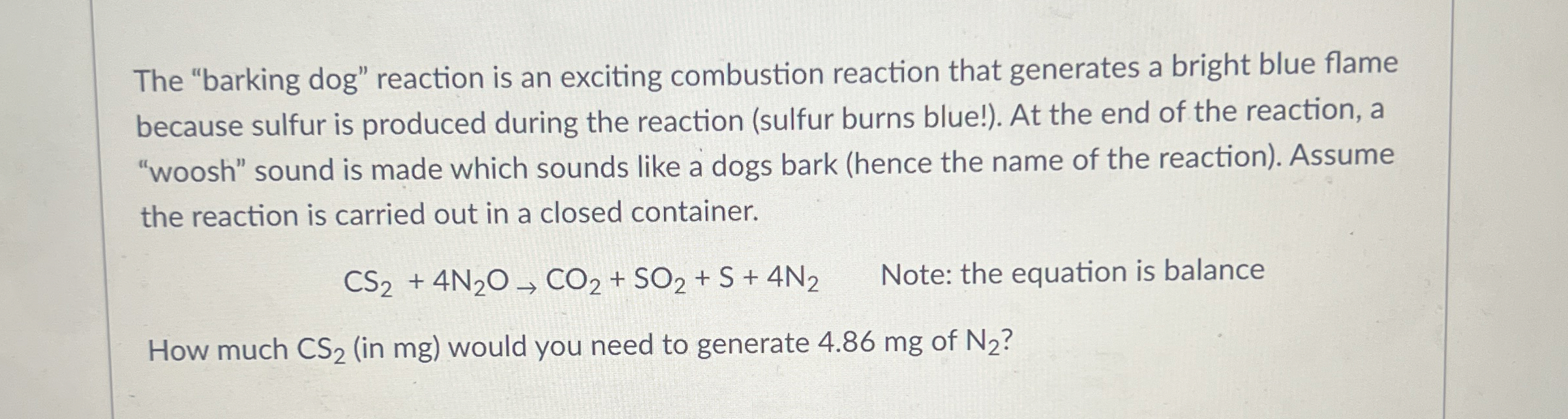 Solved The "barking dog" reaction is an exciting combustion | Chegg.com