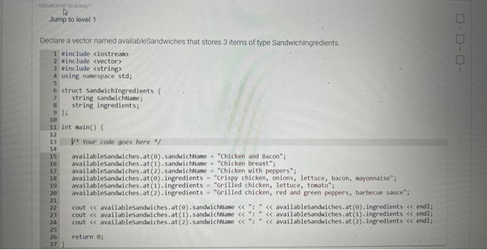 Solved Declare a vector named availableSandwiches that | Chegg.com
