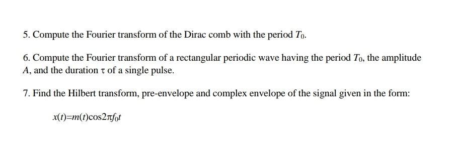 Solved 5. Compute the Fourier transform of the Dirac comb | Chegg.com