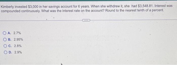 Solved Kimberly invested $3,000 in her savings account for 6 | Chegg.com