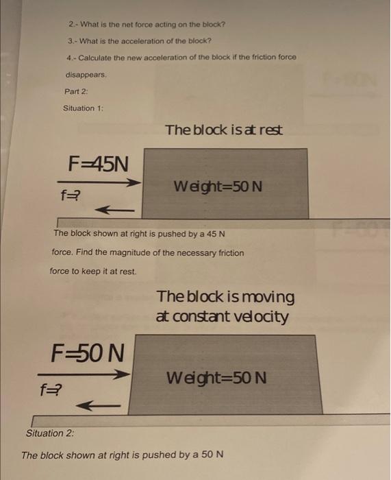 Solved 5.- What is the net force acting on the block? 5.- | Chegg.com