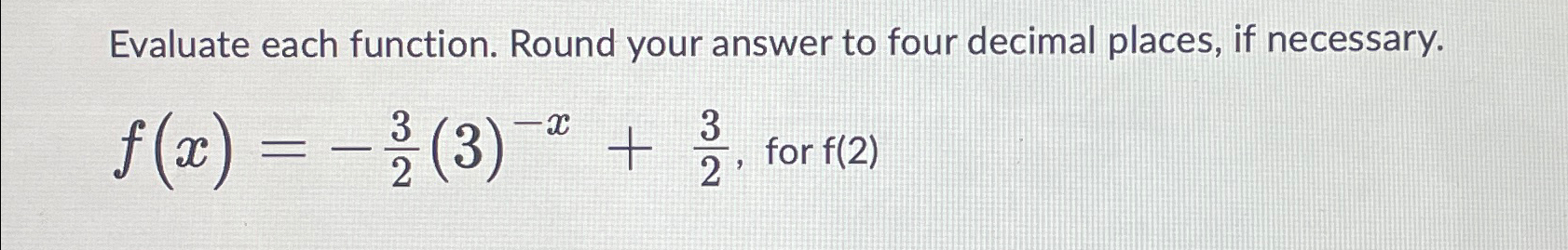 Solved Evaluate each function. Round your answer to four | Chegg.com