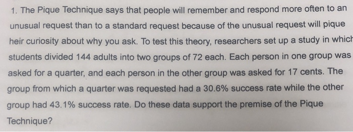 Solved 1. The Pique Technique says that people will remember | Chegg.com