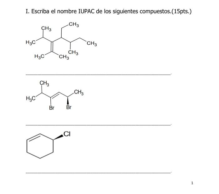 Solved I. Escriba el nombre IUPAC de los siguientes | Chegg.com