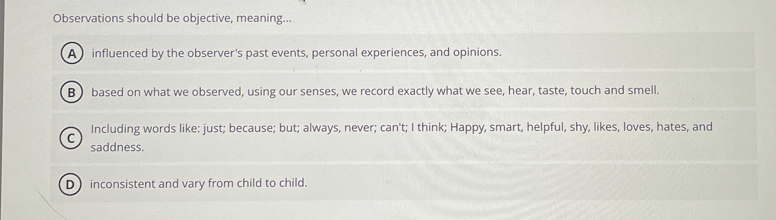 Solved Observations should be objective, | Chegg.com