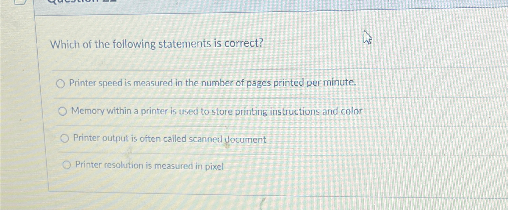 Solved Which of the following statements is correct?Printer | Chegg.com