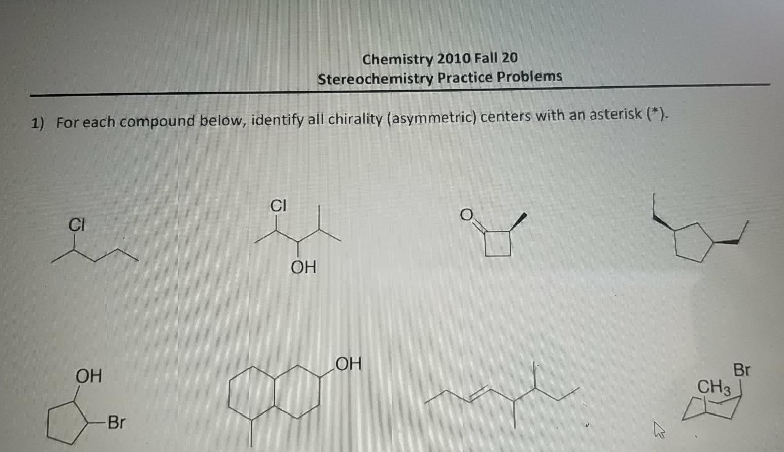 Solved Chemistry 2010 Fall 20 Stereochemistry Practice | Chegg.com