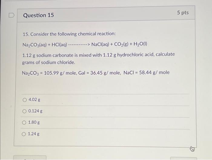 Solved 5 pts Question 15 15. Consider the following chemical | Chegg.com