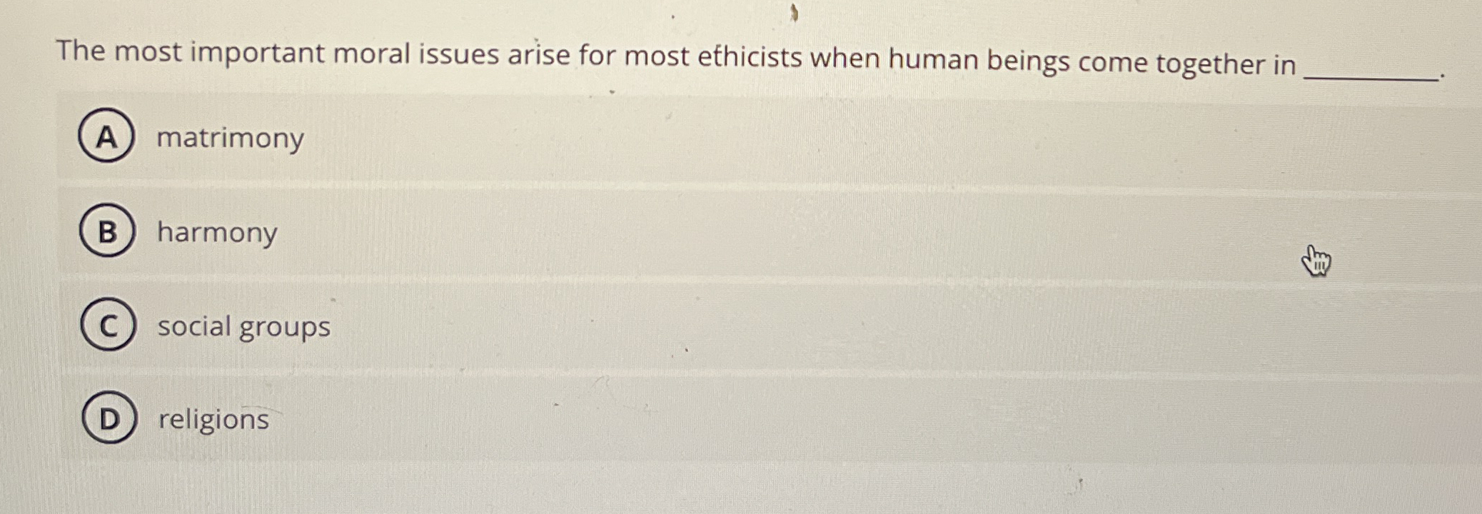The most important moral issues arise for most | Chegg.com