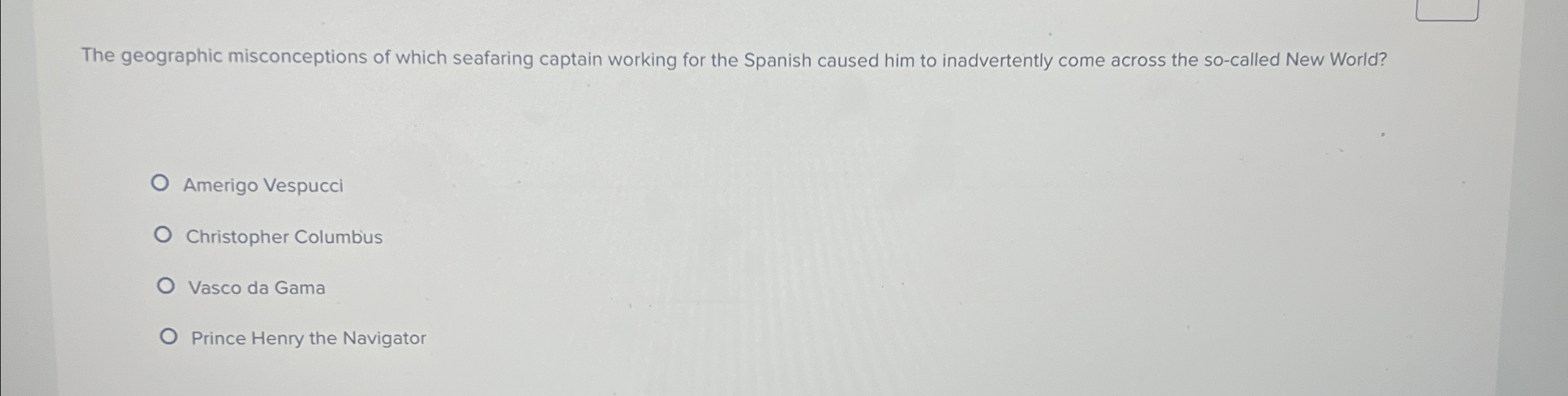 Solved The geographic misconceptions of which seafaring | Chegg.com
