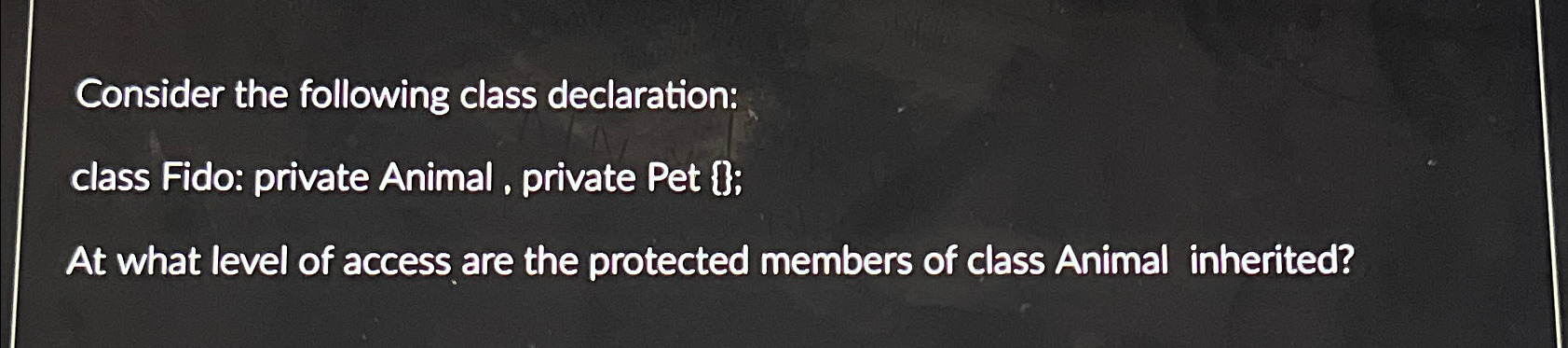 Solved Consider the following class declaration:class Fido: | Chegg.com