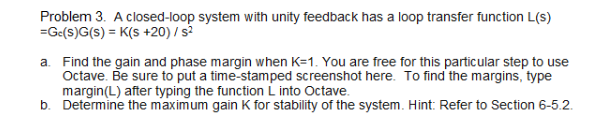 Solved Problem 3. ﻿A closed-loop system with unity feedback | Chegg.com