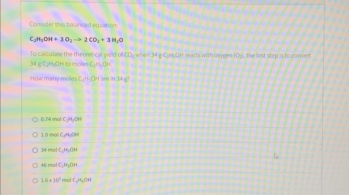 Solved Consider this balanced equation: C2H5OH+3O2→2CO2+3H2O | Chegg.com