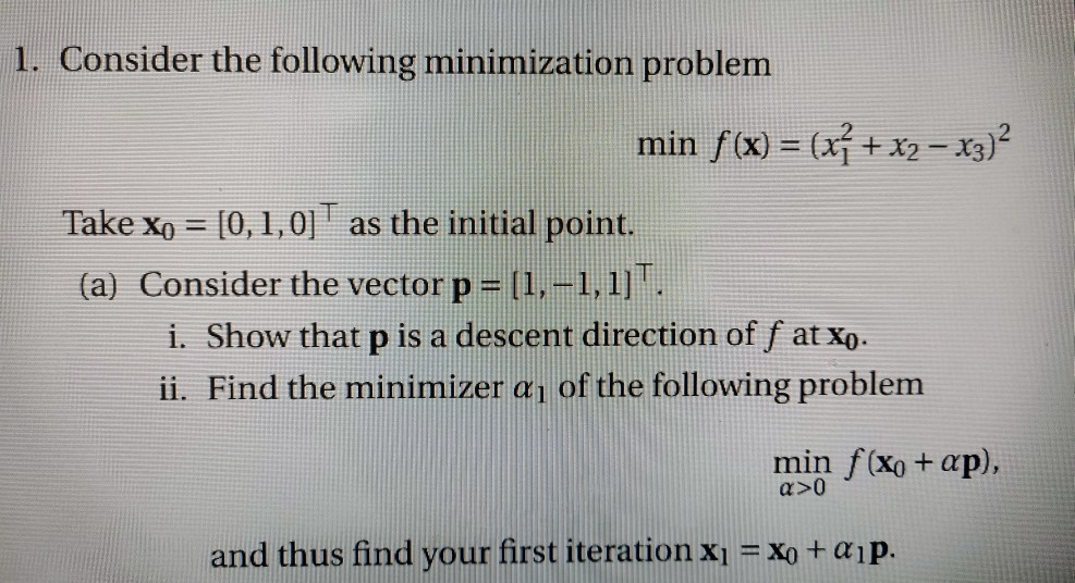 Solved 1. Consider the following minimization problem min f | Chegg.com
