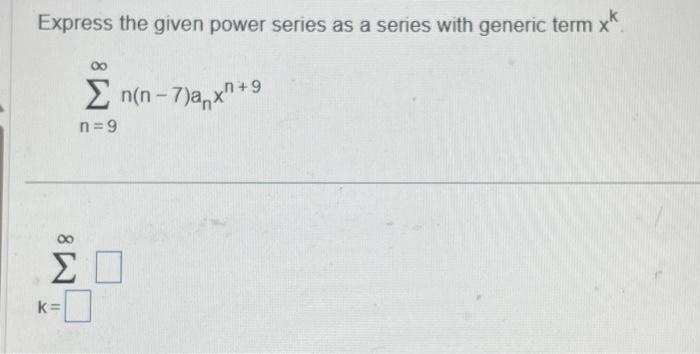 Express the given power series as a series with | Chegg.com