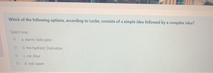 Solved Which of the following options, according to Locke, | Chegg.com