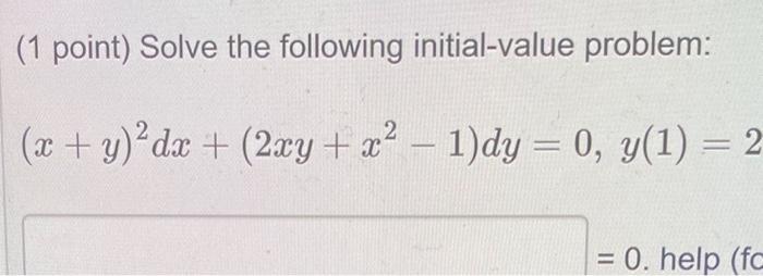 Solved (1 point) Solve the following initial-value problem: | Chegg.com