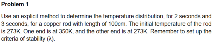 Solved Problem 1Use an explicit method to determine the | Chegg.com