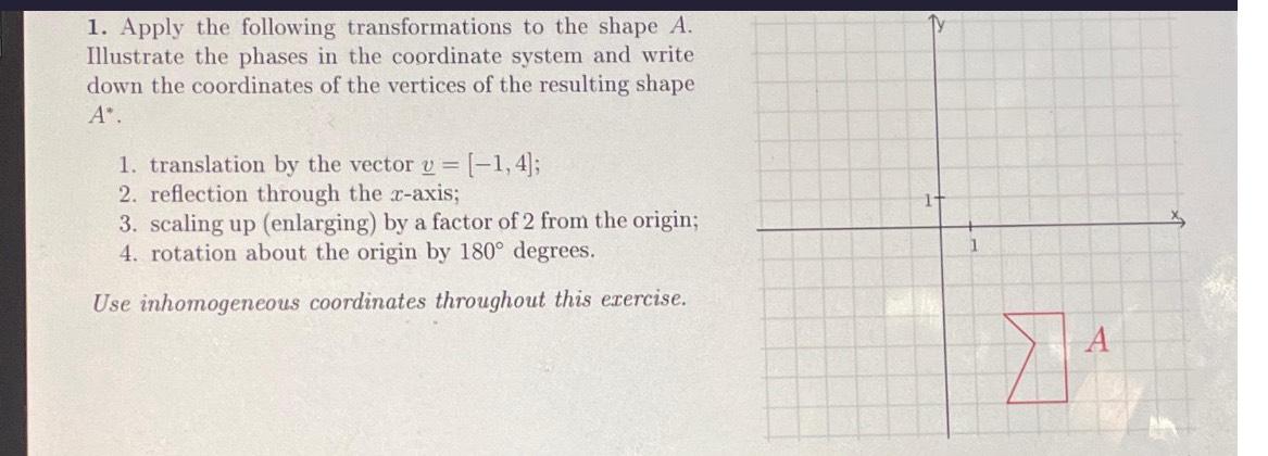 Solved Apply the following transformations to the shape A. | Chegg.com