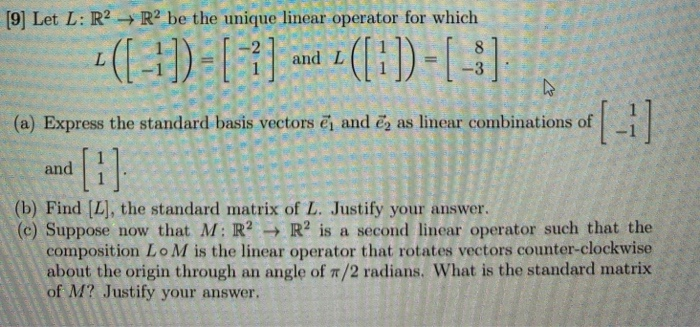 Solved [9] Let L: R2 + R2 be the unique linear operator for | Chegg.com
