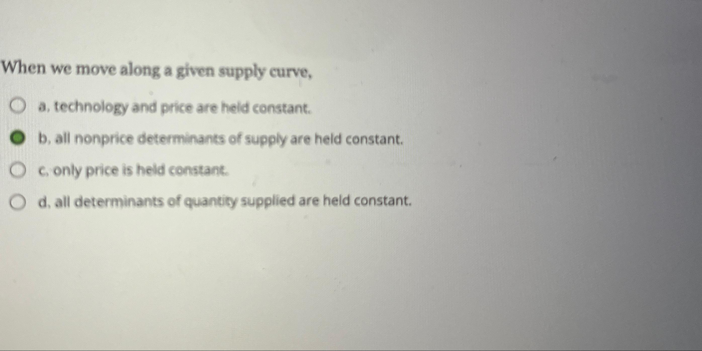 Solved When we move along a given supply curve,a. | Chegg.com