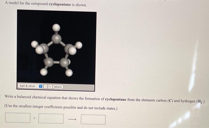 Solved A model for the compound cyclopentane is shown. ball | Chegg.com