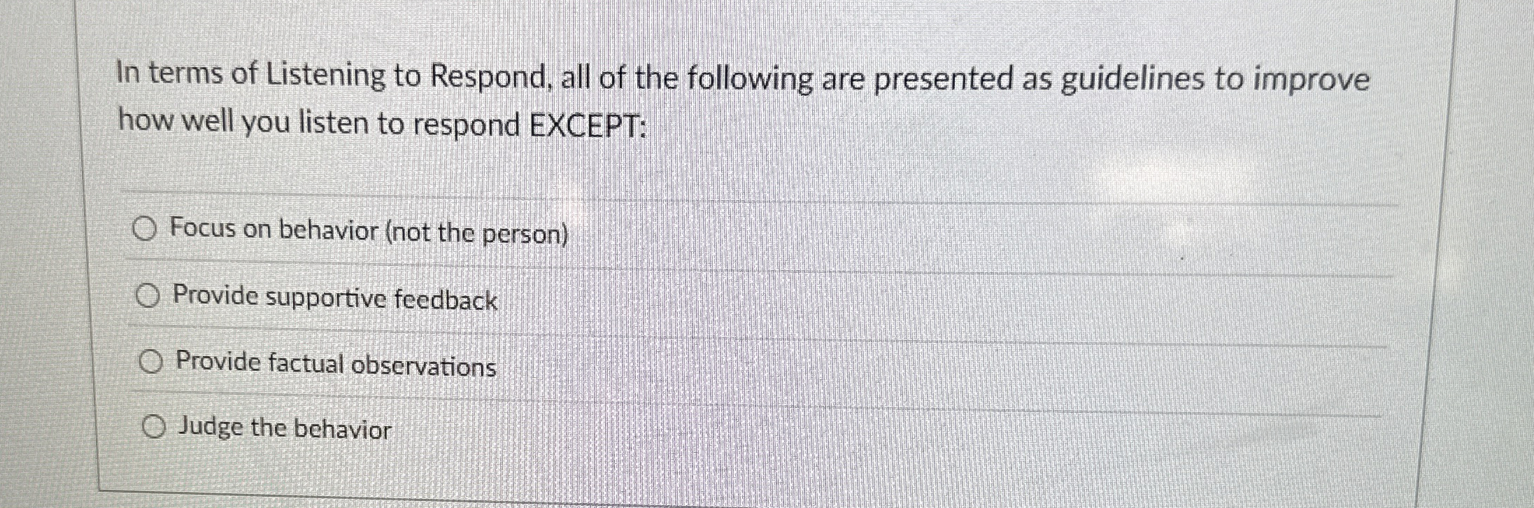 Solved In terms of Listening to Respond, all of the | Chegg.com