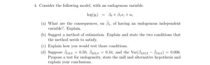 Solved 4. Consider the following model, with an endogenous | Chegg.com