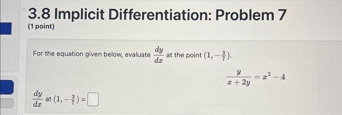 Solved 3.8 Implicit Differentiation: Problem 2 ( 8 points) | Chegg.com