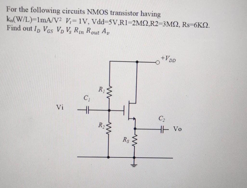 Solved For the following circuits NMOS transistor having | Chegg.com