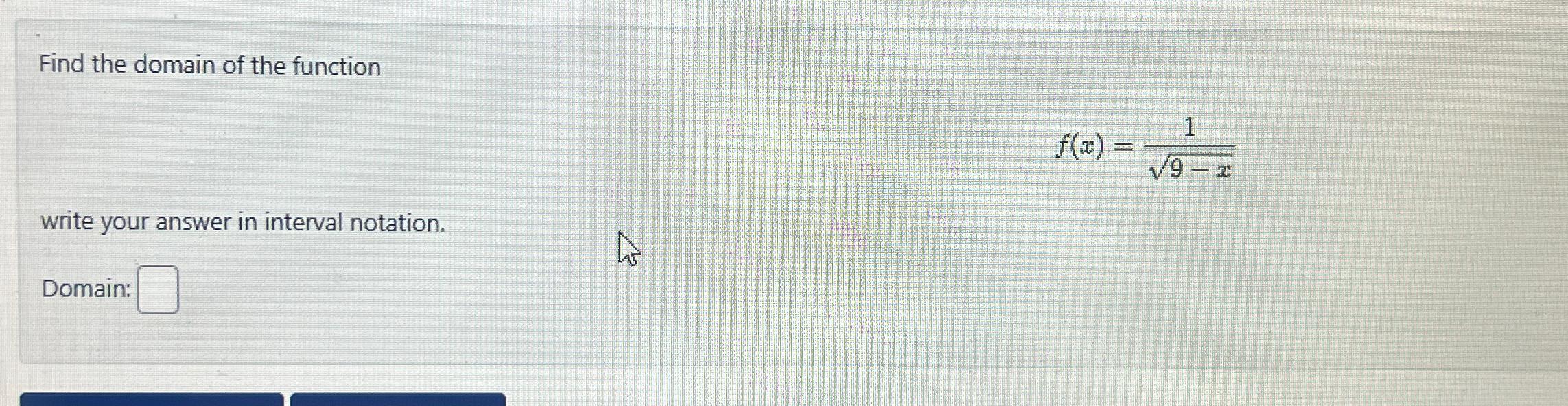 Solved Find The Domain Of The Functionf X 19 X2write Your