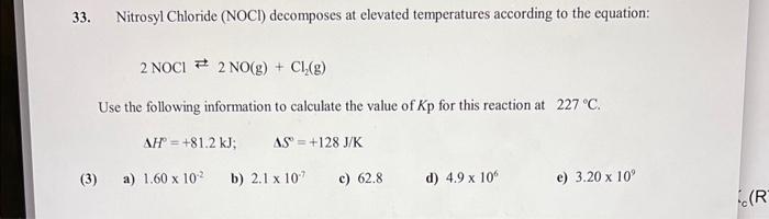 Solved 33. Nitrosyl Chloride (NOCl) decomposes at elevated | Chegg.com