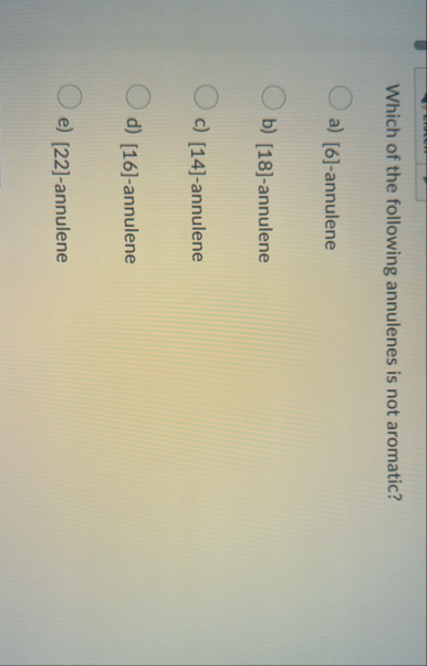 Solved Which of the following annulenes is not | Chegg.com