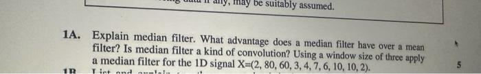 Solved 1A. Explain median filter. What advantage does a | Chegg.com