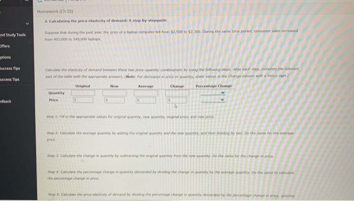 Solved Homework (Ch 05) 2. Calculating the price elasticity | Chegg.com Solved Homework (Ch 05) 2. Calculating the price elasticity | Chegg.com