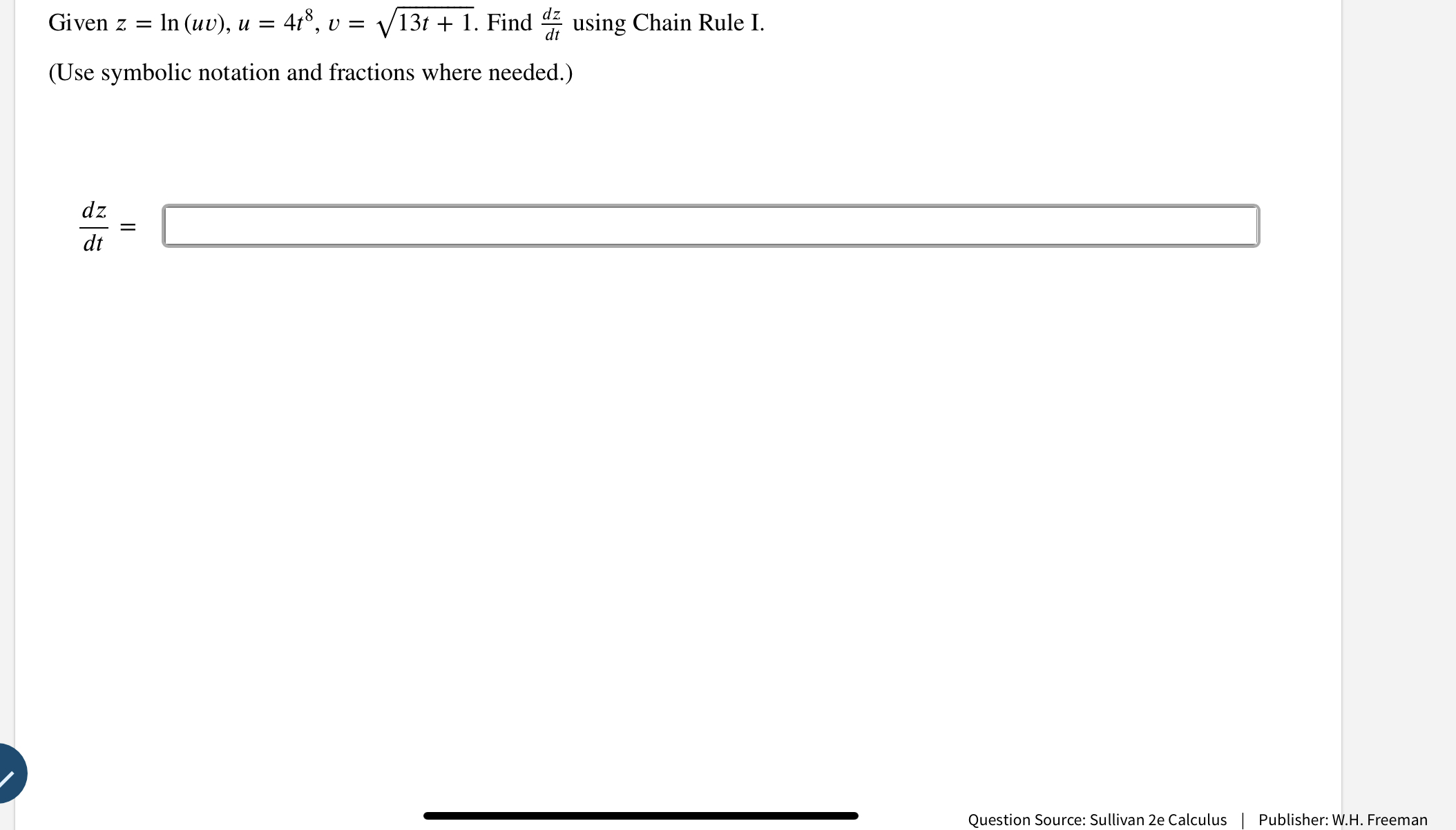 Solved Given z=ln(uv),u=4t8,v=13t+12. ﻿Find dzdt ﻿using | Chegg.com