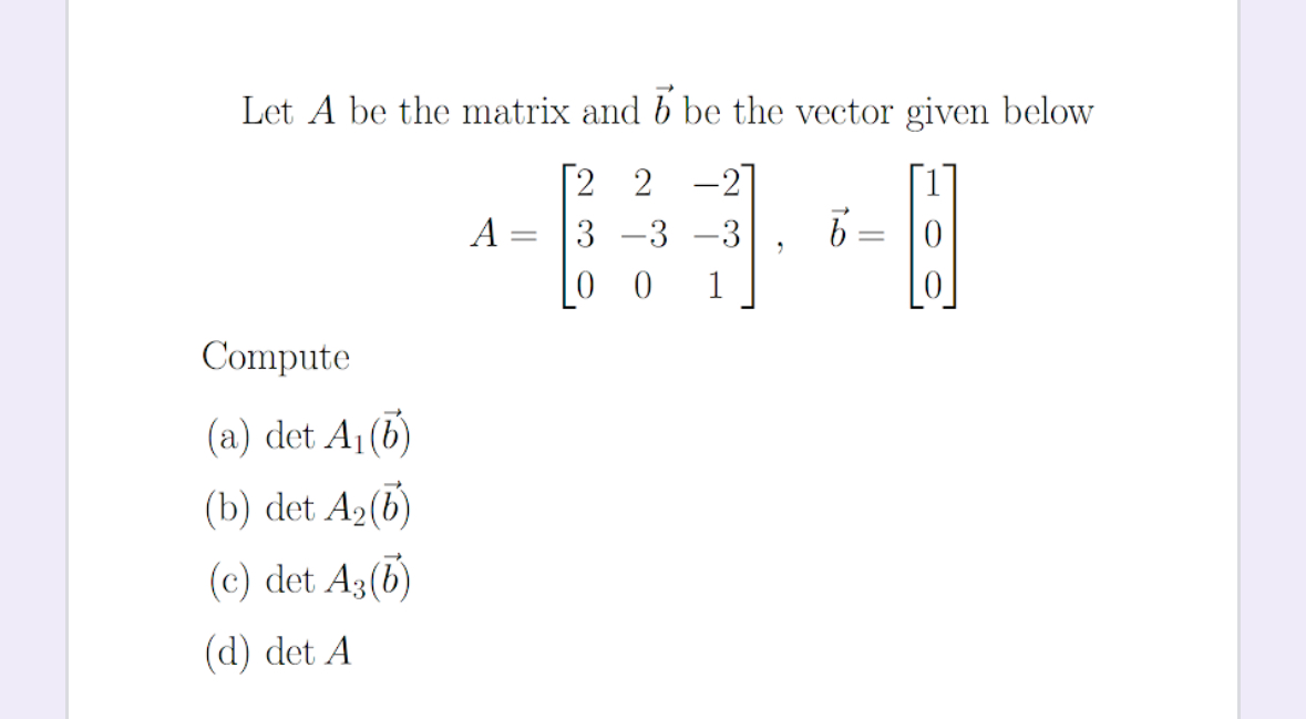 Solved Let A ﻿be the matrix and vec(b) ﻿be the vector given | Chegg.com
