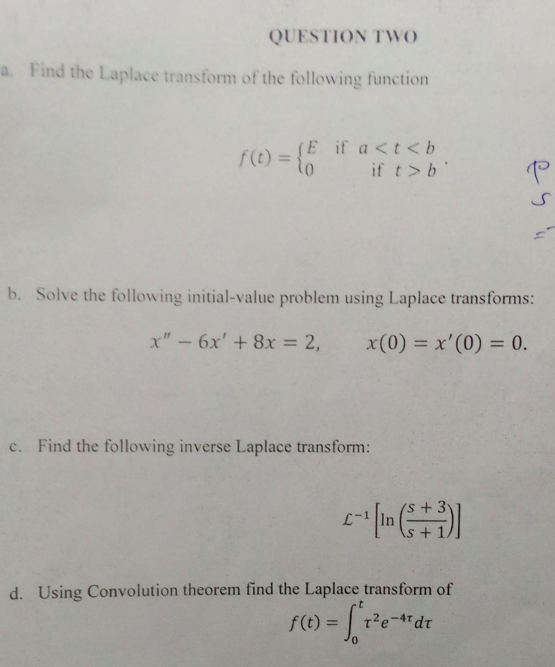 Solved a. Find the Laplace transform of the following | Chegg.com