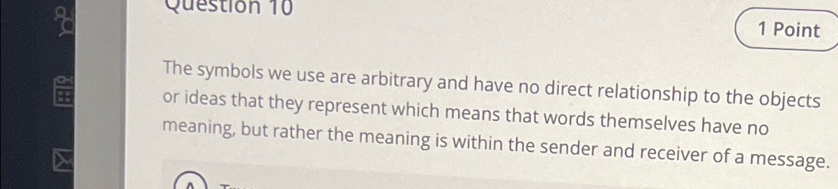 Solved The symbols we use are arbitrary and have no direct | Chegg.com