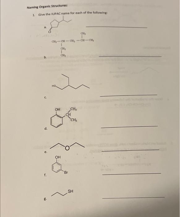 Solved Naming Organic Structures: 1. Give the IUPAC name for | Chegg.com