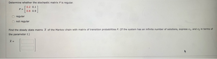 Solved Determine Whether The Stochastic Matrix Pis Regular